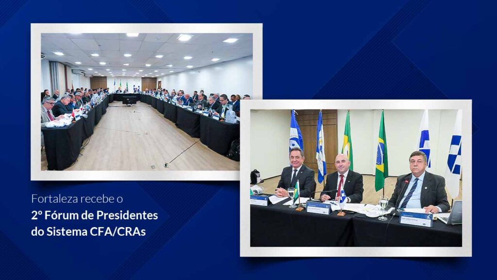Fortaleza recebe o 2º Fórum de Presidentes do Sistema CFA/CRAs – CRA-ES